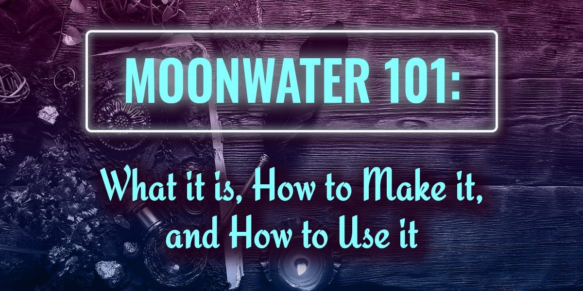 Moon Water 101: What it is, How to Make it, and How to Use it. - Spirit ...