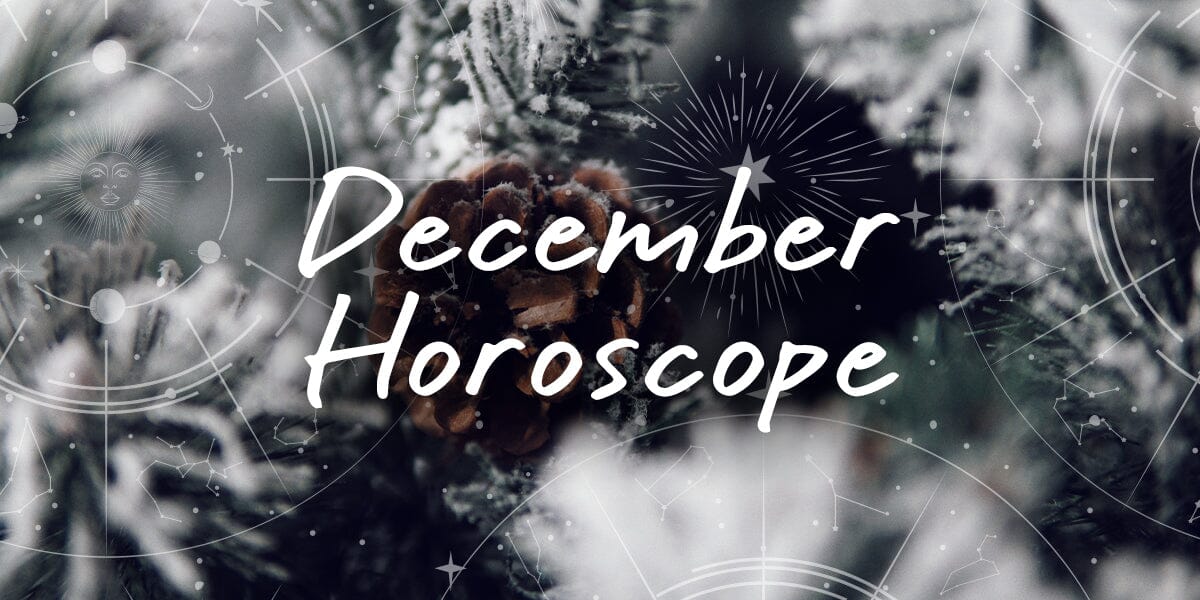 December Horoscope 2022: 12 Sign Overview - Spirit Nest